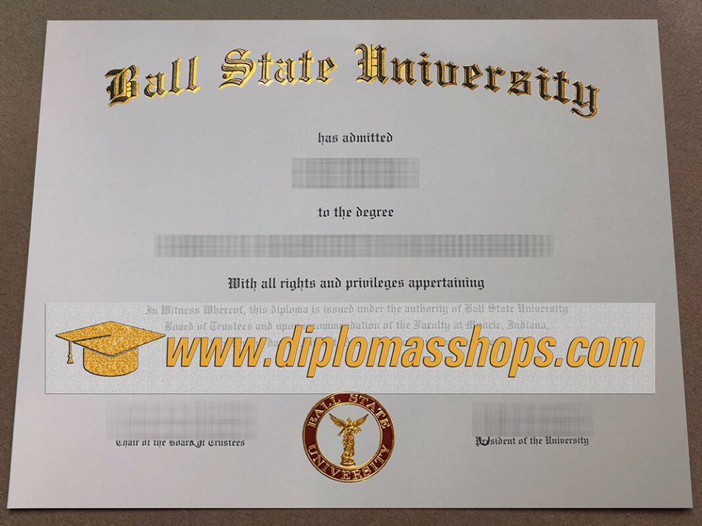 Steps to Buying Ball State University Diploma, BSU Diploma